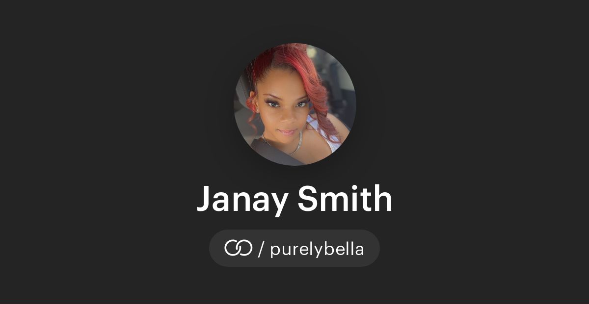 Janay Smith (/purelybella) · solo.to