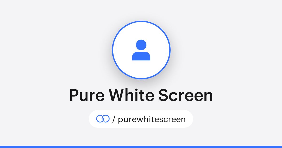 Pure White Screen (/purewhitescreen) · solo.to