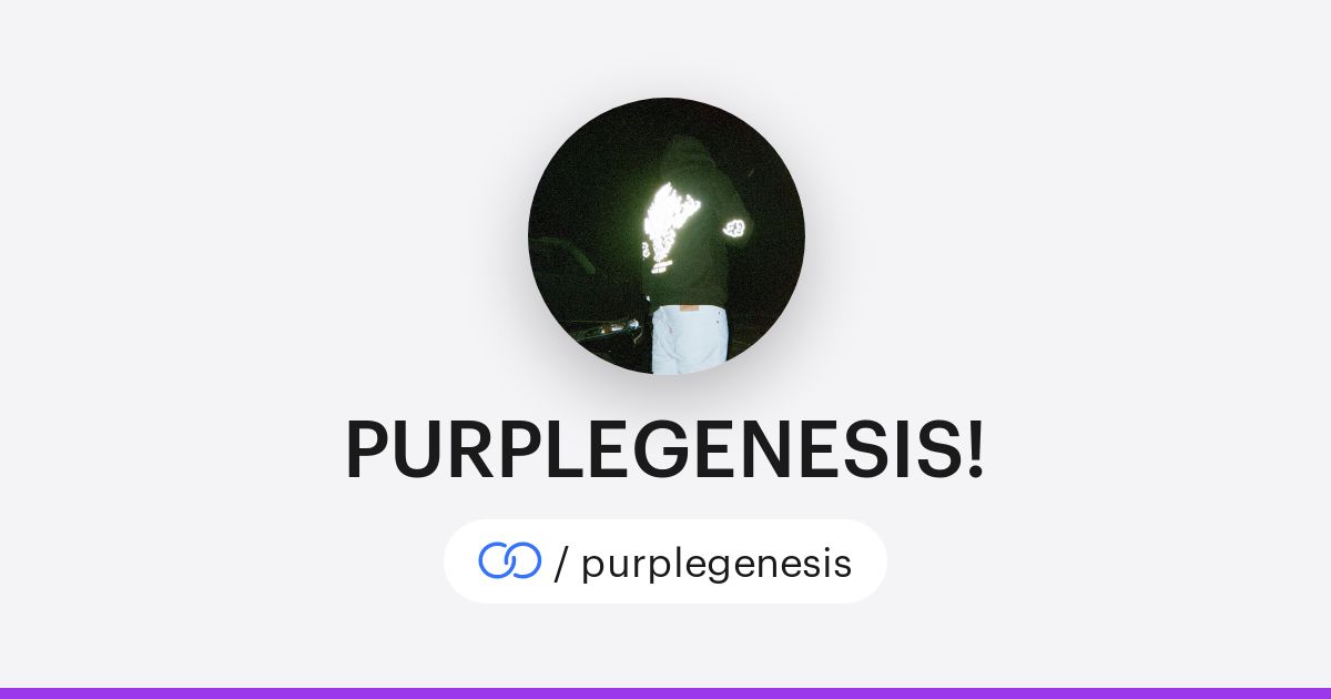 PURPLEGENESIS! (/purplegenesis) · solo.to