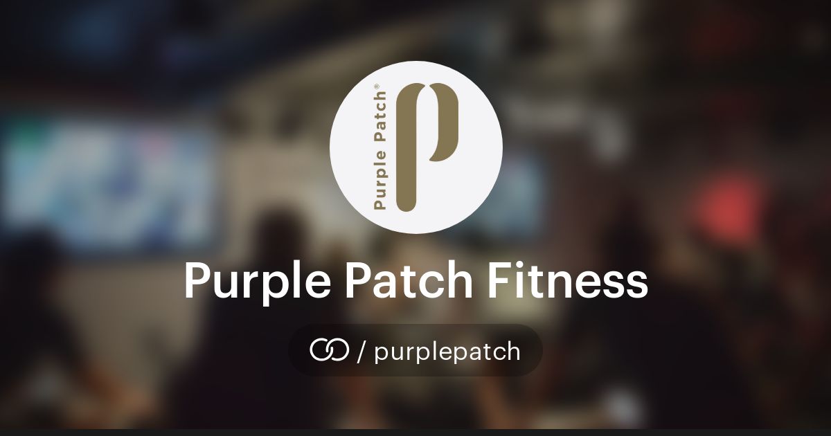 Purple Patch Fitness (/purplepatch) · solo.to
