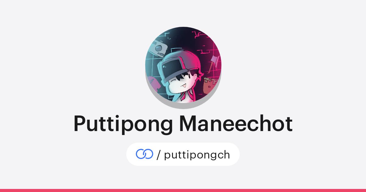 Puttipong Maneechot (/puttipongch) · solo.to