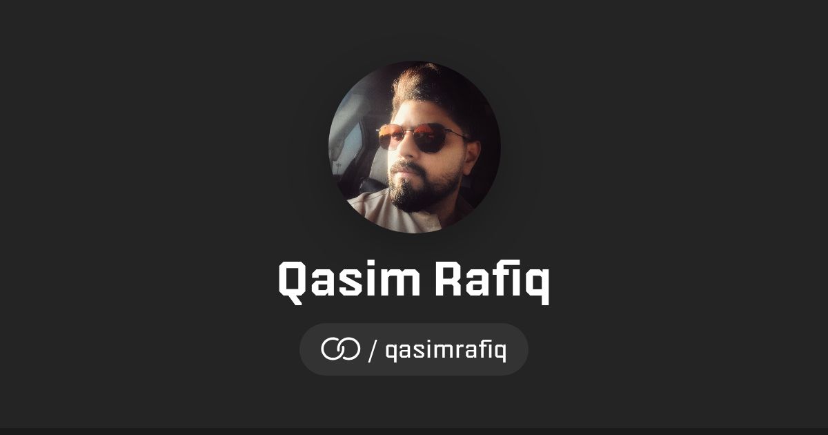 Qasim Rafiq (/qasimrafiq) · solo.to
