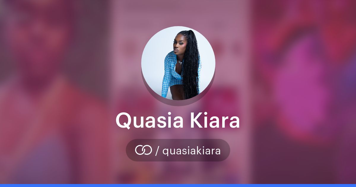 Quasia Kiara (/quasiakiara) · solo.to