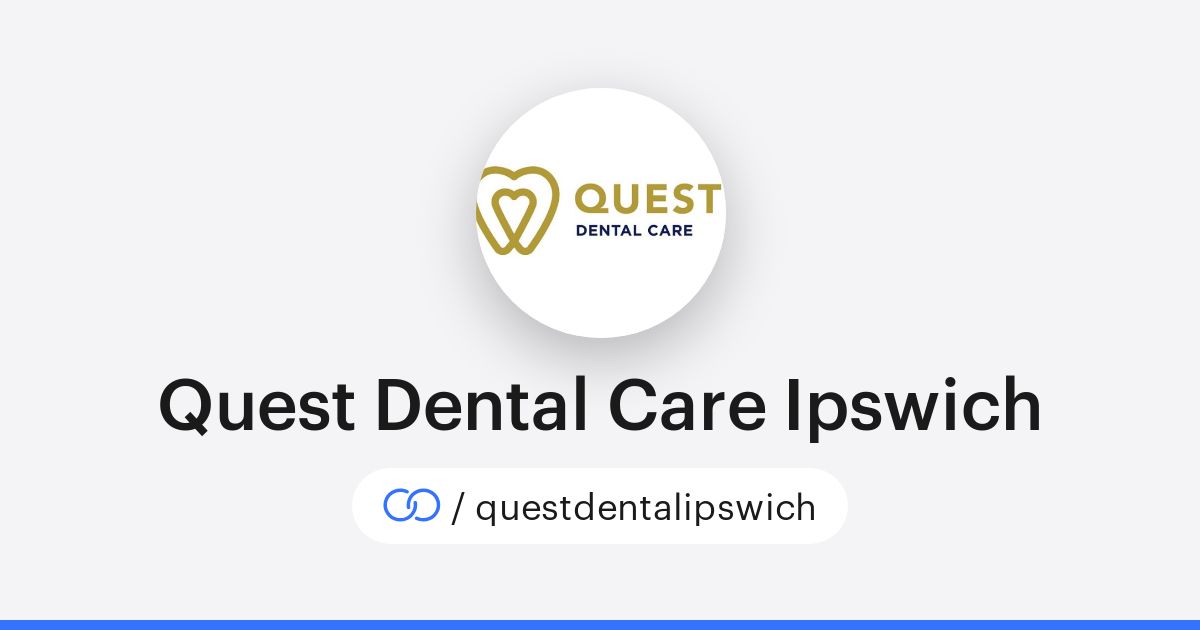 Quest Dental Care Ipswich (/questdentalipswich) · solo.to
