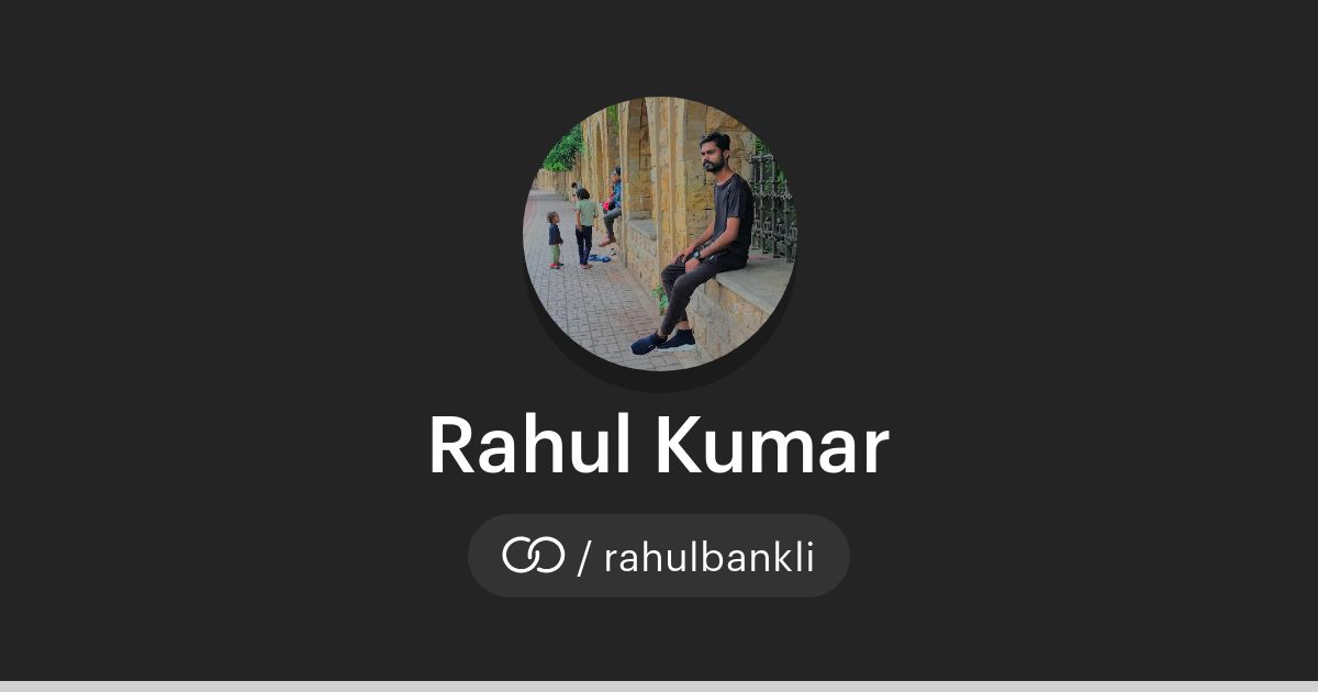 Rahul Kumar (/rahulbankli) · solo.to