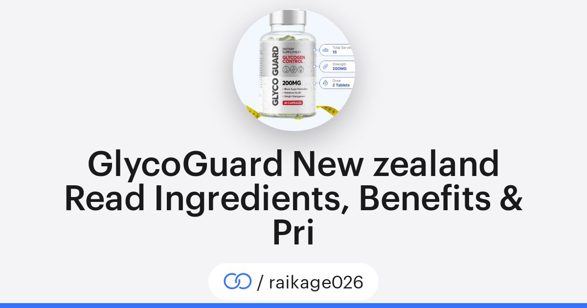 GlycoGuard New zealand Read Ingredients, Benefits & Pri (/raikage026 ...