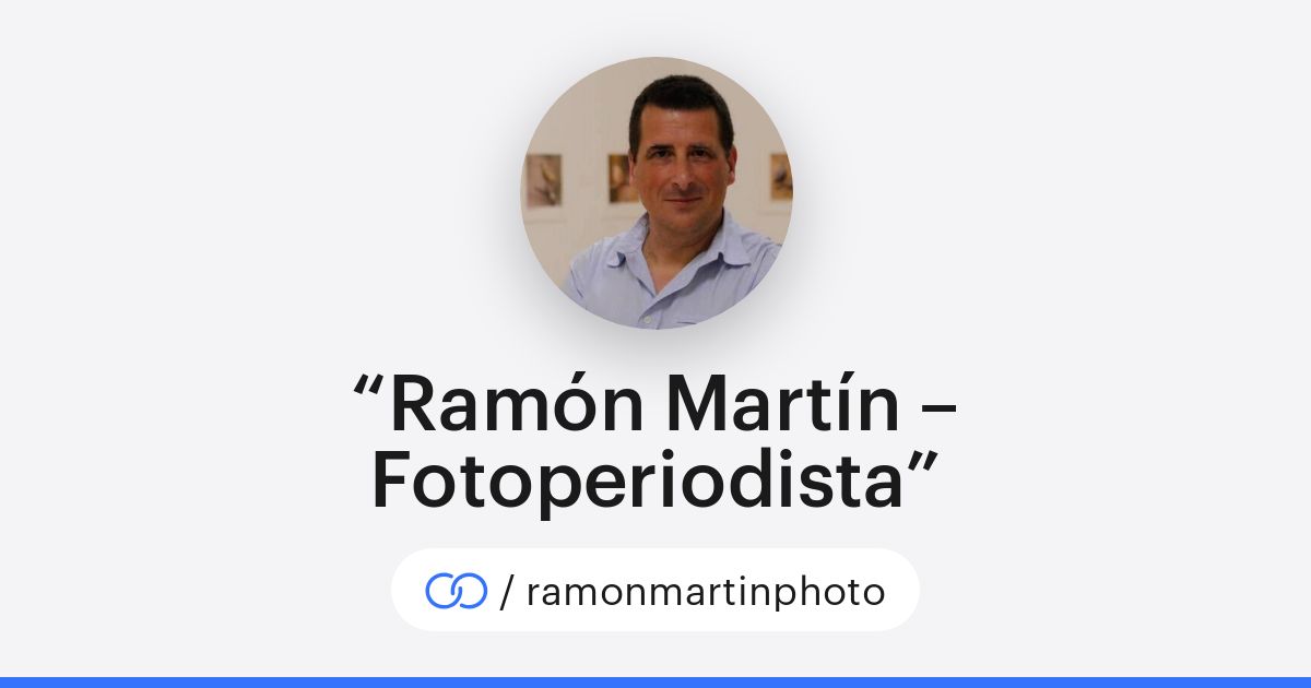 “Ramón Martín – Fotoperiodista” (/ramonmartinphoto) · solo.to