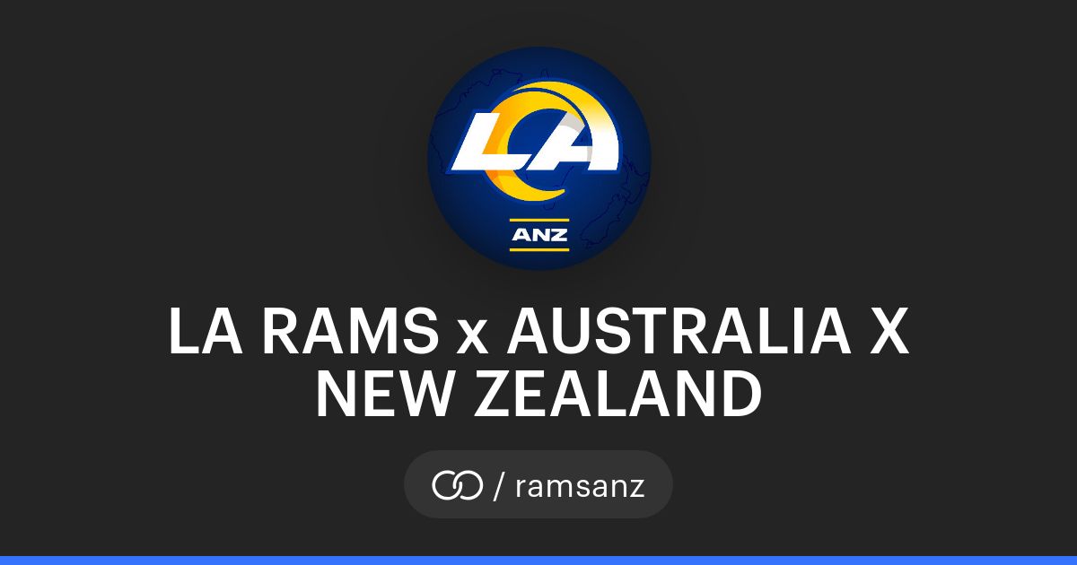 LA RAMS x AUSTRALIA X NEW ZEALAND (/ramsanz) · solo.to