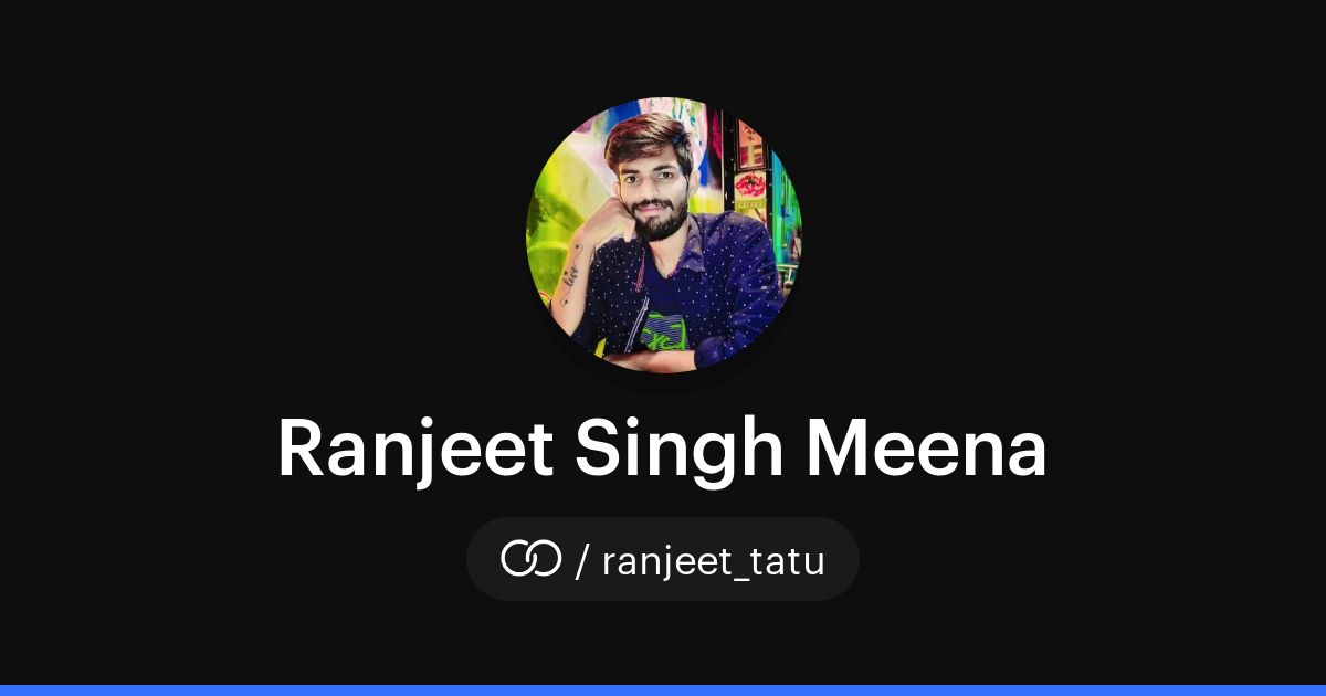 Ranjeet Singh Meena (/ranjeet_tatu) · solo.to