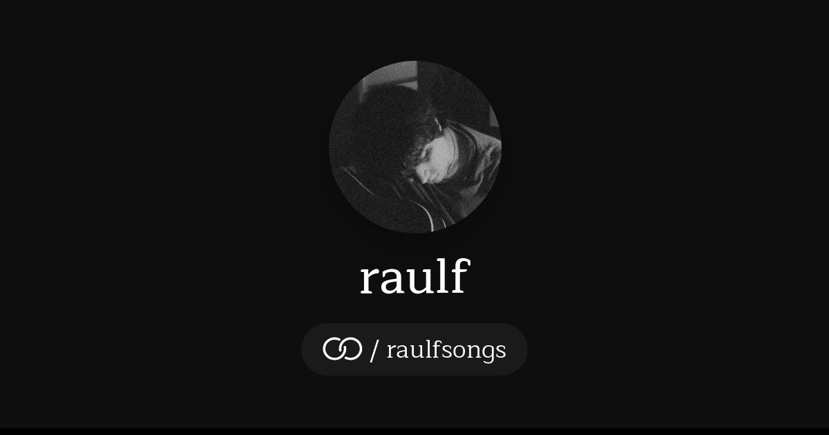 raulf (/raulfsongs) · solo.to