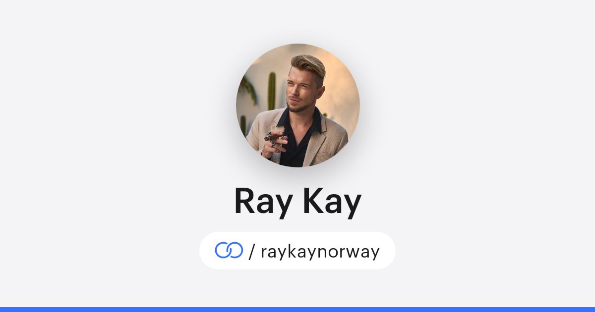 Ray Kay (/raykaynorway) · solo.to