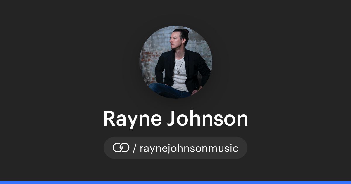 Rayne Johnson (/raynejohnsonmusic) · solo.to