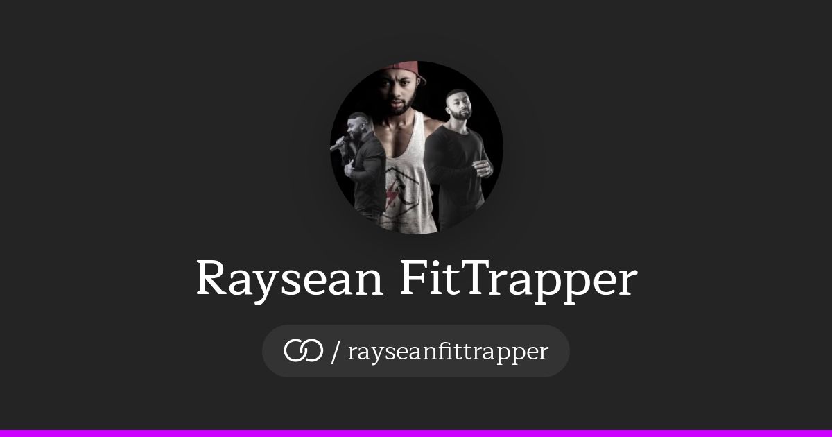 Raysean FitTrapper (/rayseanfittrapper) · solo.to