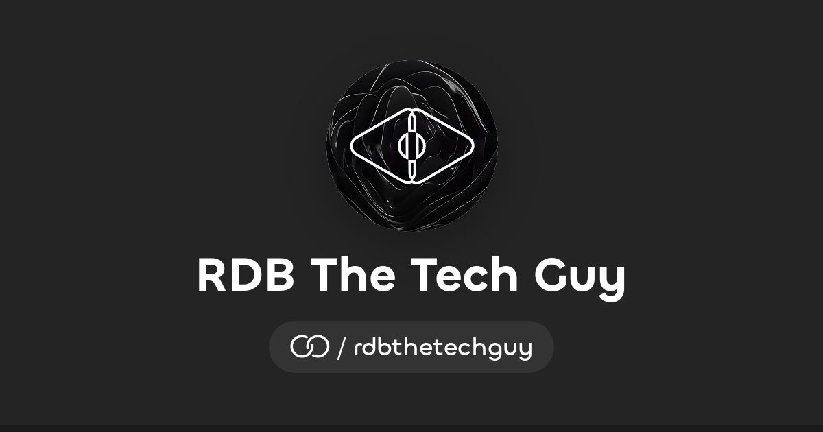 RDB The Tech Guy (/rdbthetechguy) · solo.to