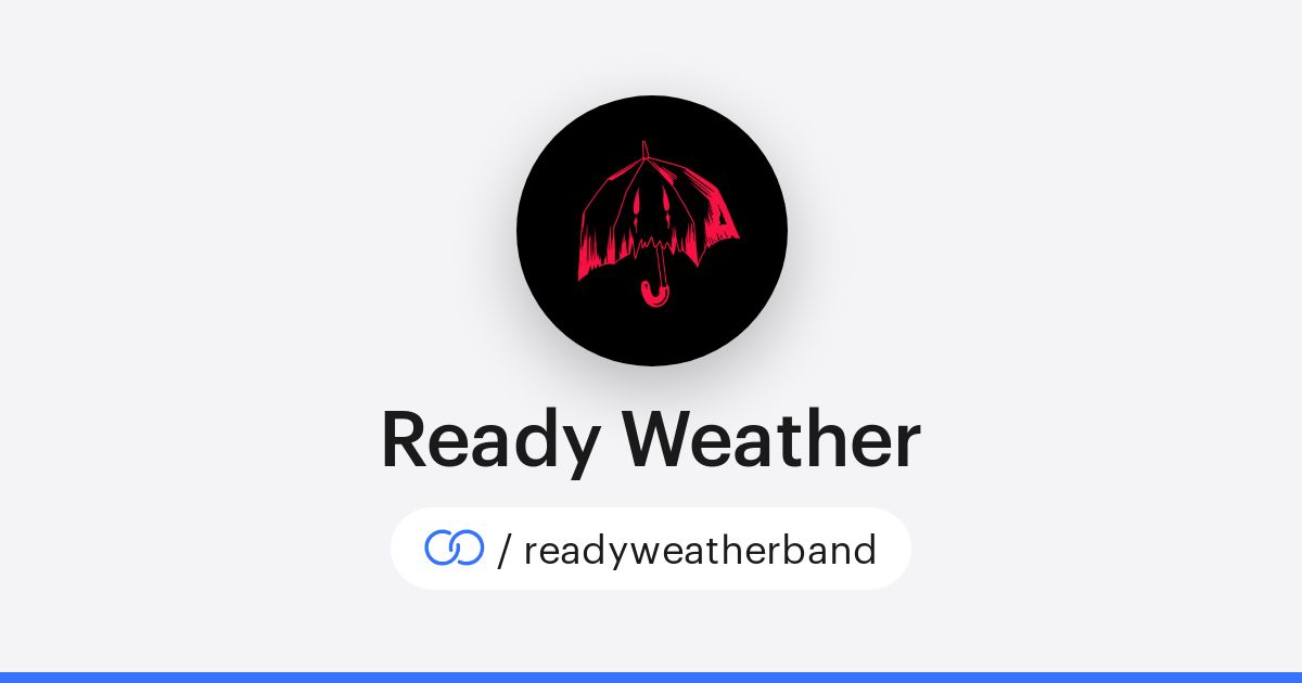 Ready Weather (/readyweatherband) · solo.to
