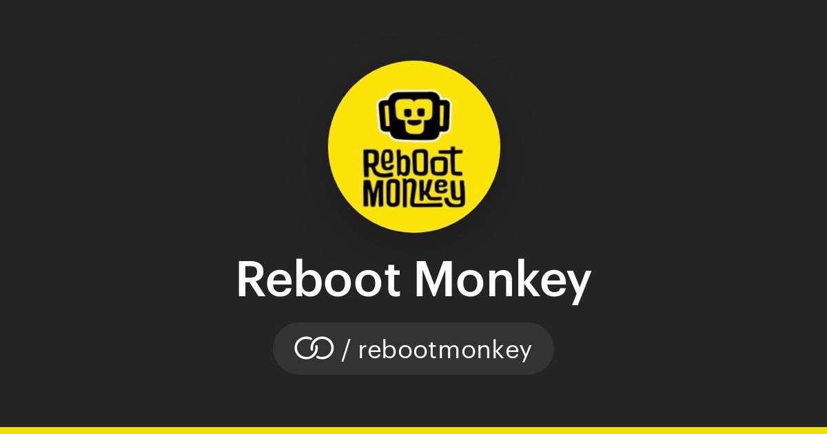 Reboot Monkey (/rebootmonkey) · solo.to