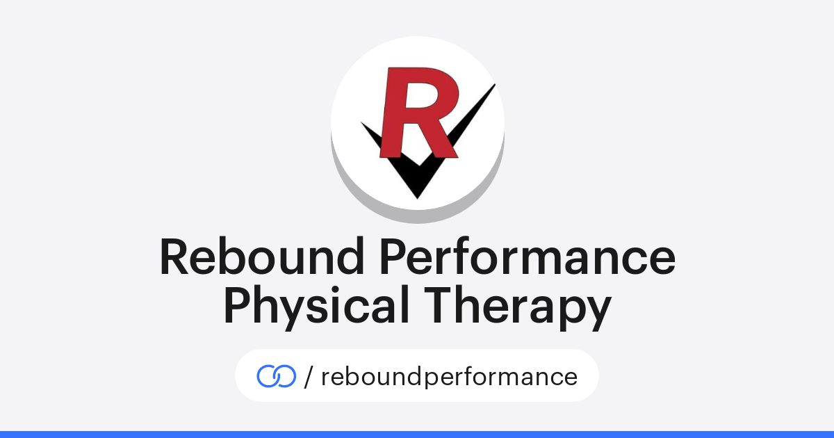 Rebound Performance Physical Therapy (/reboundperformance) · solo.to
