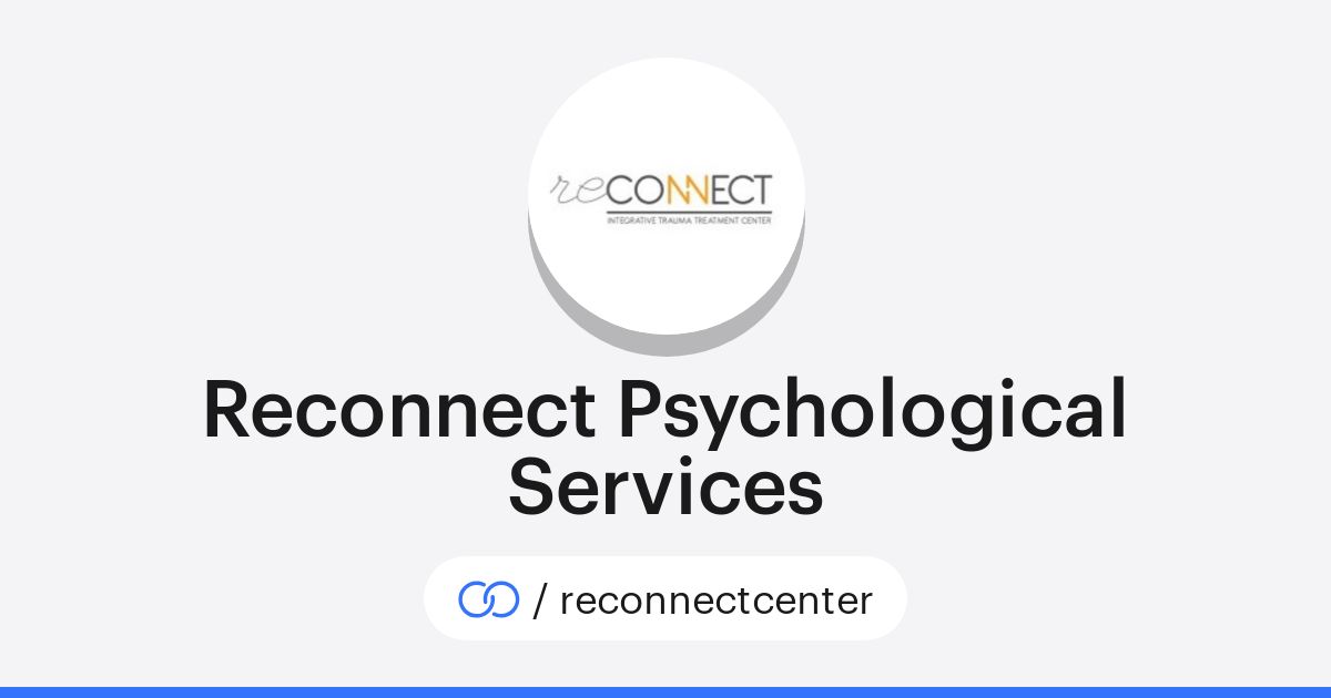 Reconnect Psychological Services (/reconnectcenter) · solo.to