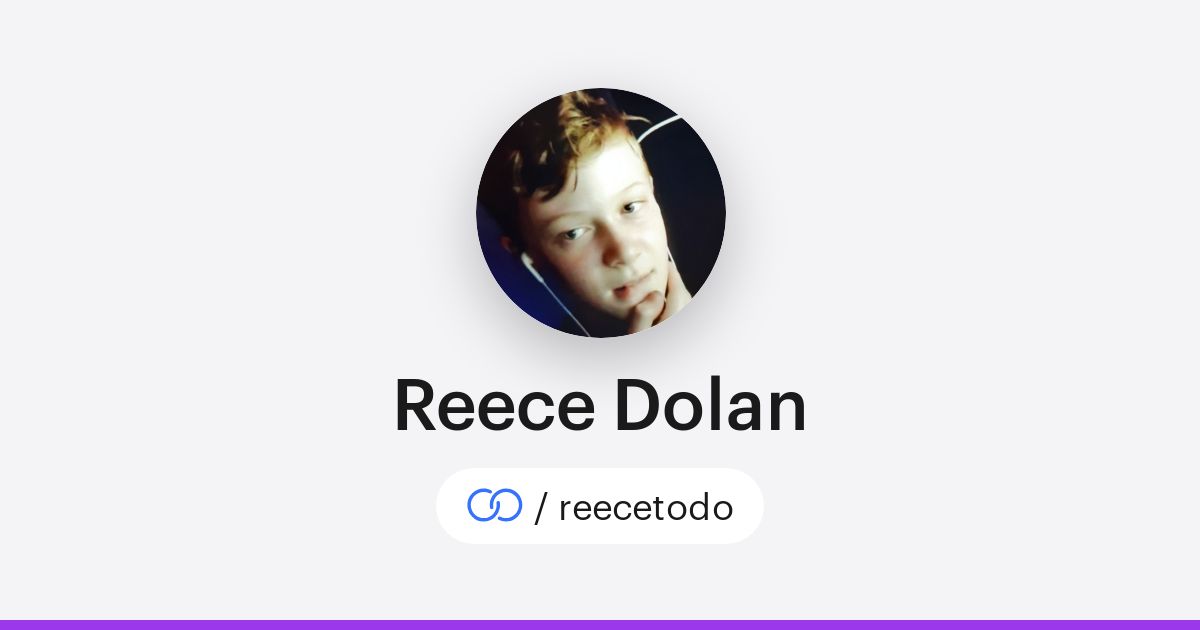 Reece Dolan (/reecetodo) · solo.to