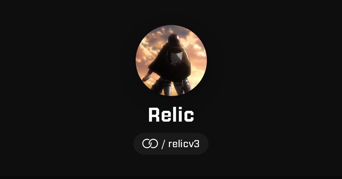 Relic (/relicv3) · solo.to