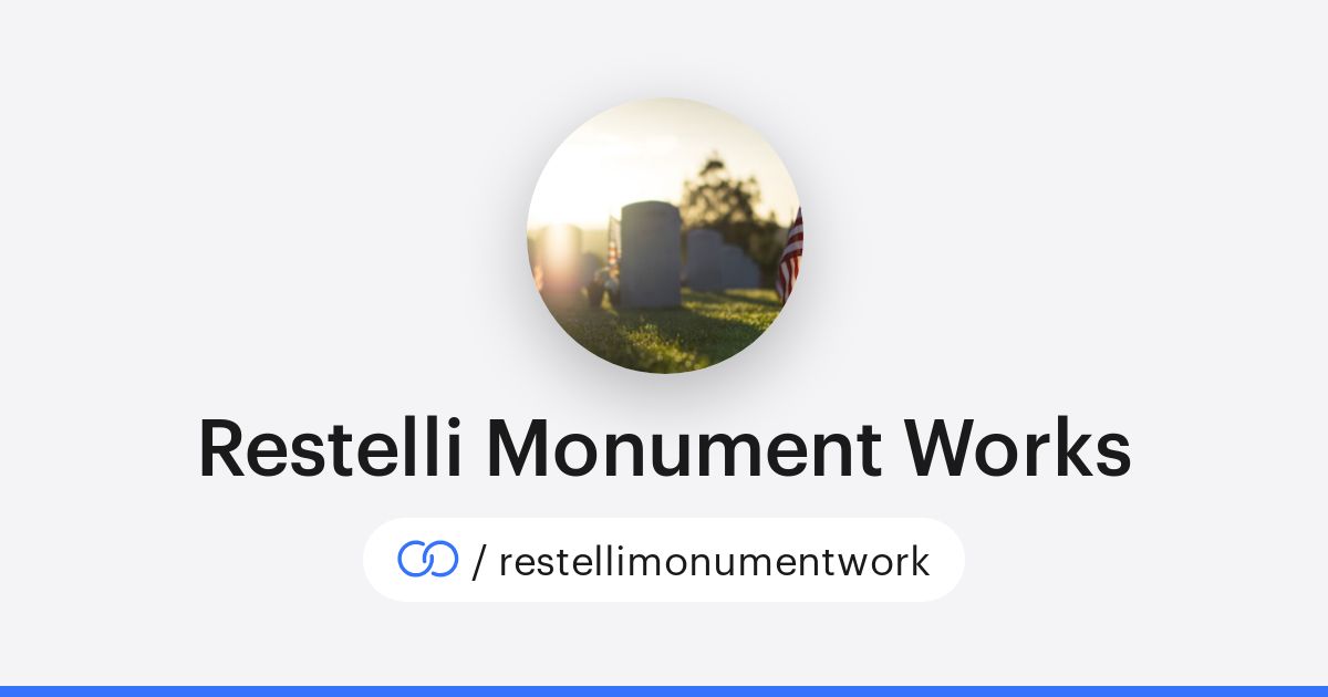 Restelli Monument Works (/restellimonumentwork) · solo.to