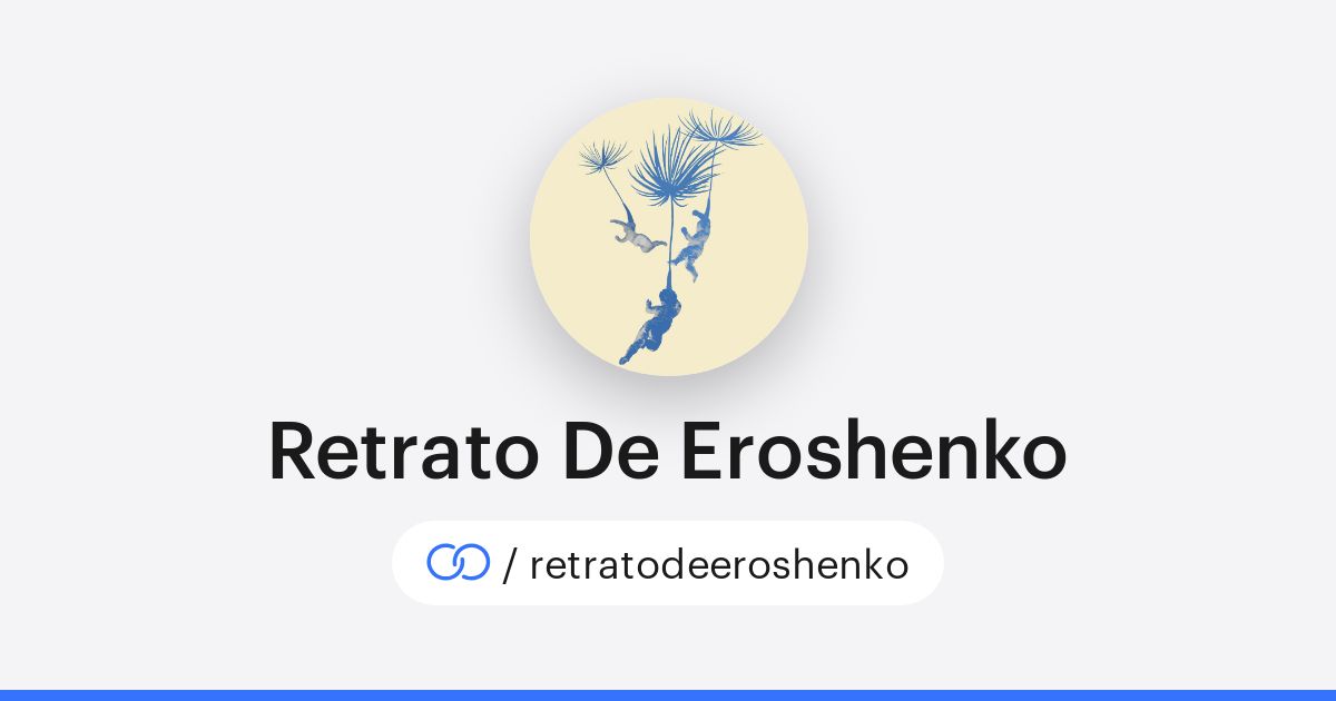 Retrato De Eroshenko (/retratodeeroshenko) · solo.to