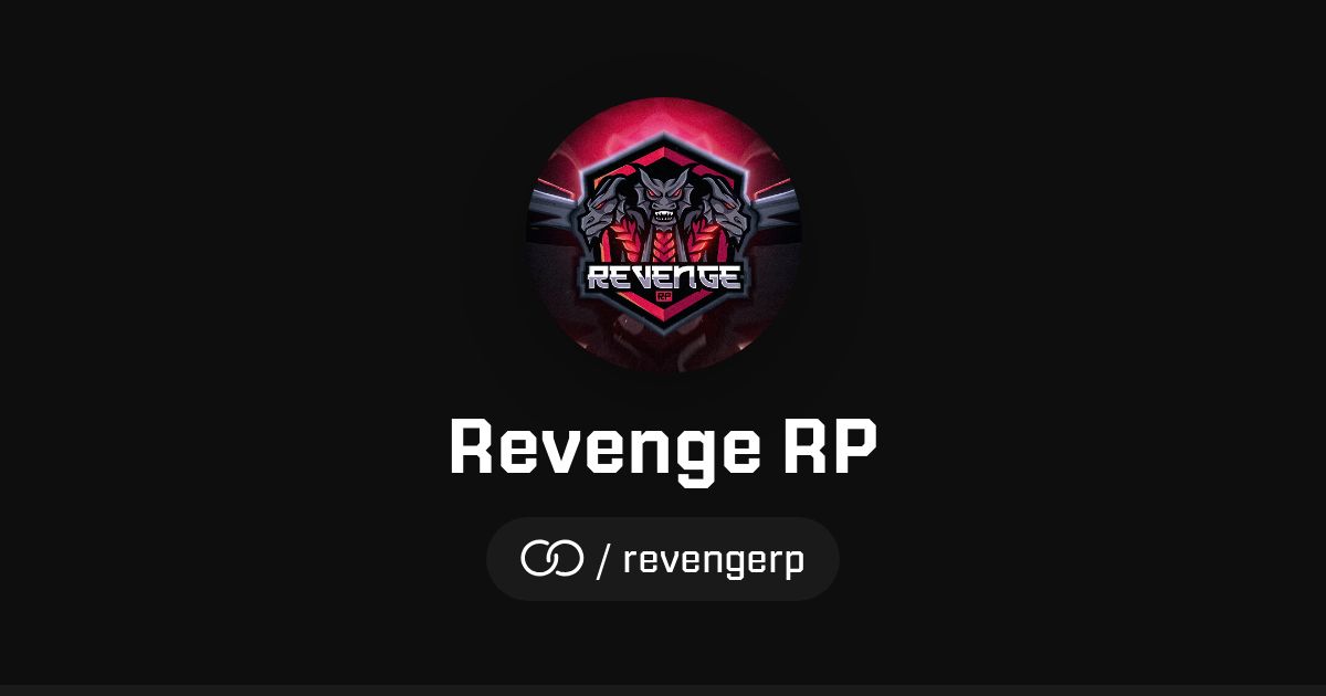 Revenge RP (/revengerp) · solo.to