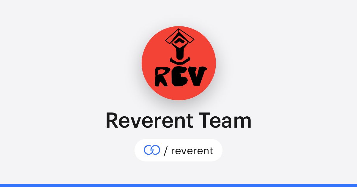 Reverent Team (/reverent) · solo.to