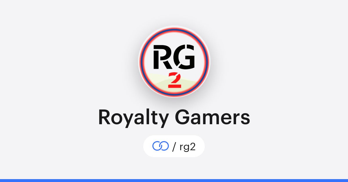 Royalty Gamers (/rg2) · solo.to