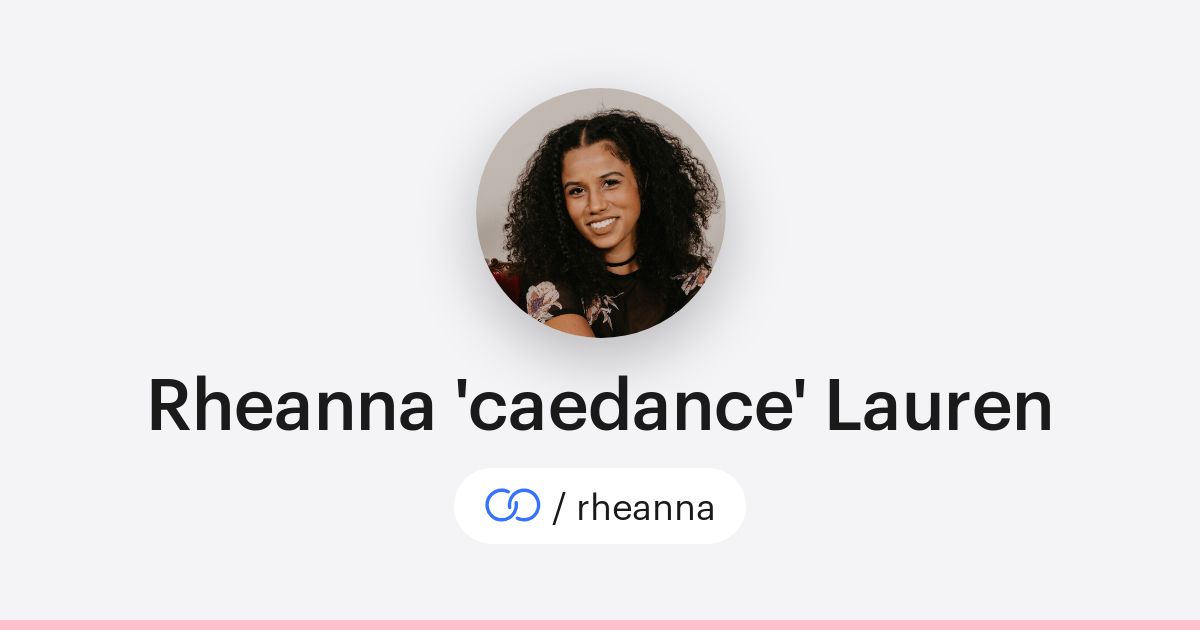 Rheanna 'caedance' Lauren (/rheanna) · solo.to
