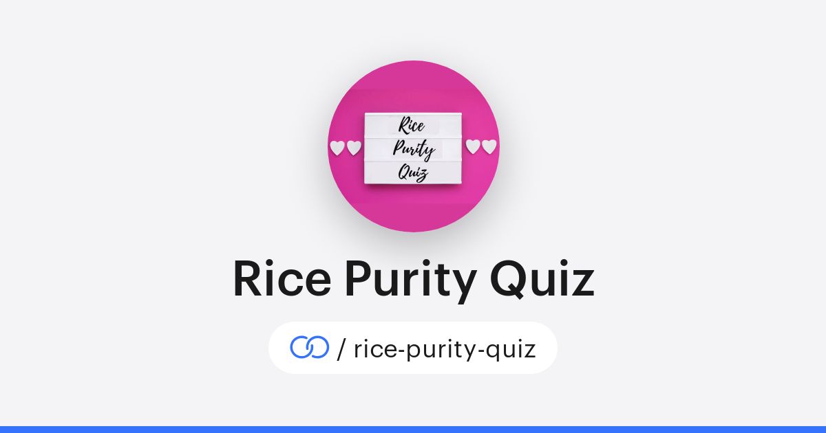 Rice Purity Quiz (/rice-purity-quiz) · solo.to
