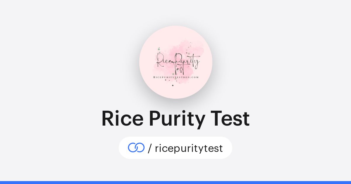 Rice Purity Test (/ricepuritytest) · solo.to