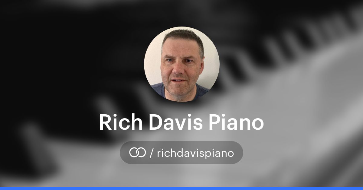 Rich Davis Piano (/richdavispiano) · solo.to