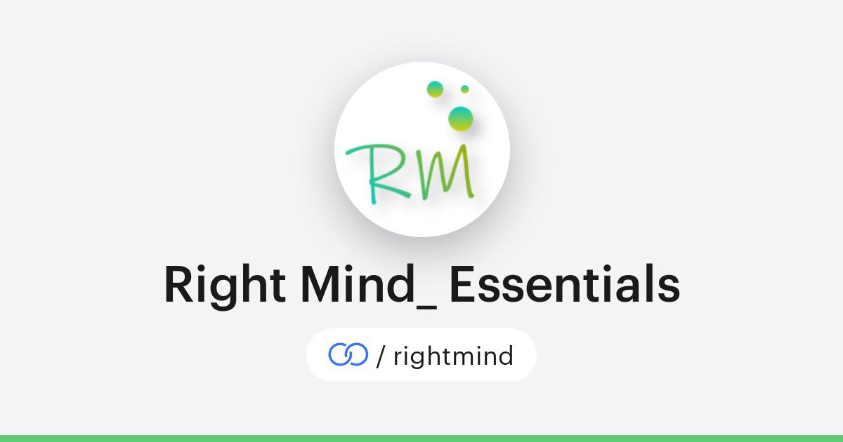 Right Mind_ Essentials (/rightmind) · solo.to