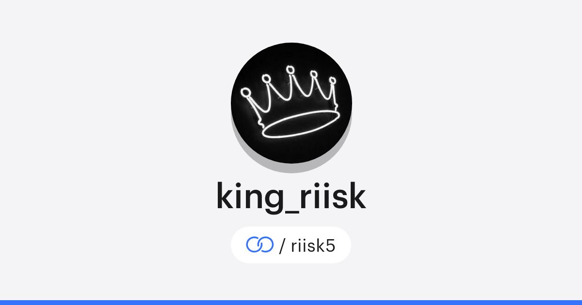 king_riisk (/riisk5) · solo.to