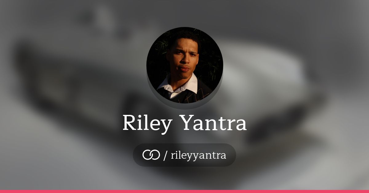 Riley Yantra (/rileyyantra) · solo.to