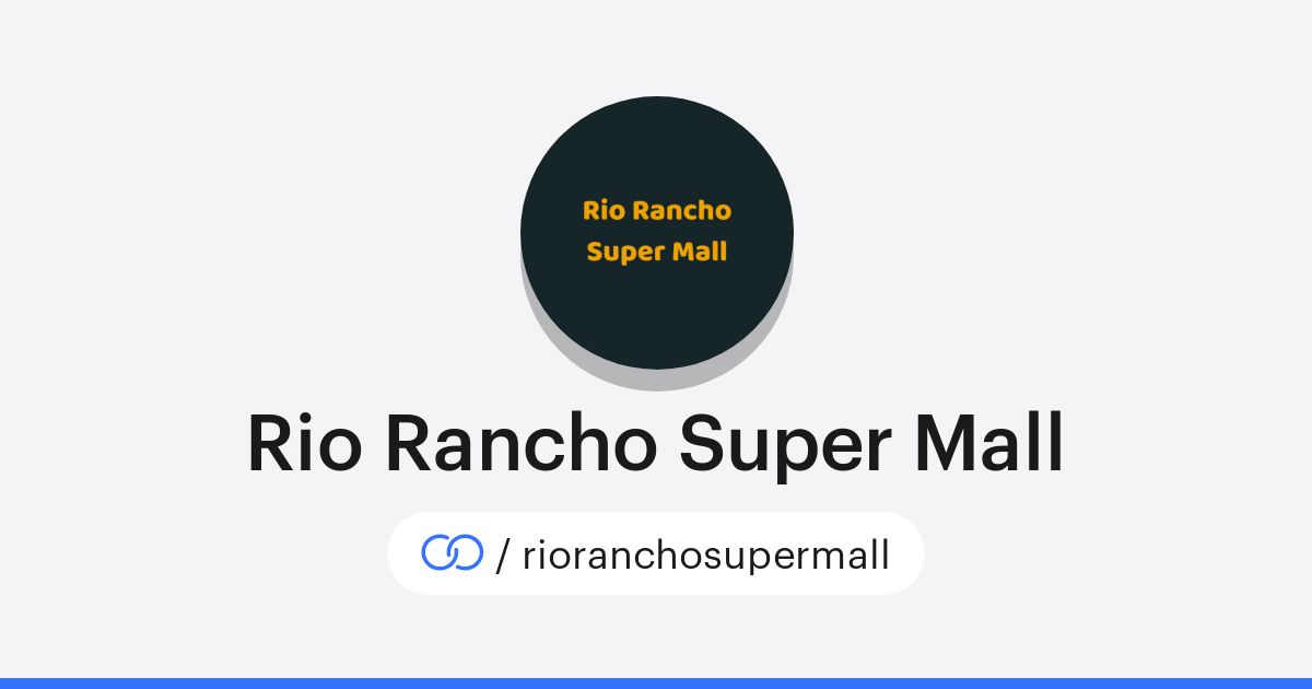 Rio Rancho Super Mall (/rioranchosupermall) · solo.to
