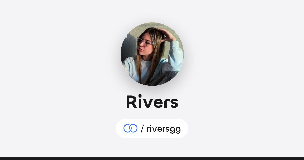 Rivers (/riversgg) · solo.to