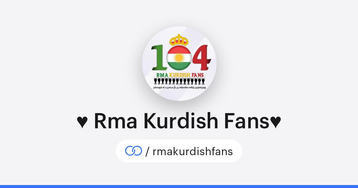 ♥️ Rma Kurdish Fans♥️ (/rmakurdishfans) · solo.to