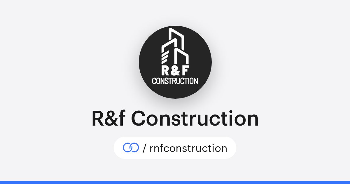 R&f Construction (/rnfconstruction) · solo.to