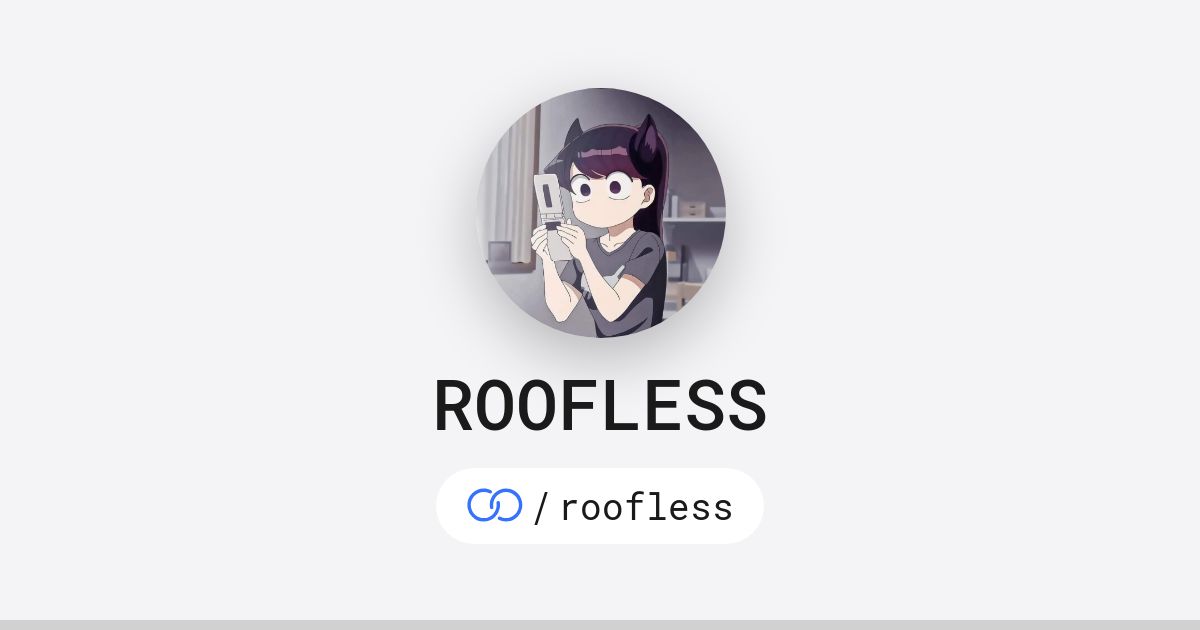 ROOFLESS · solo.to