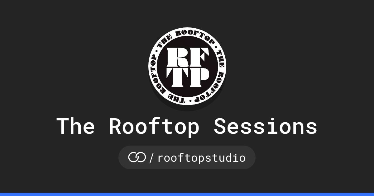 The Rooftop Sessions (/rooftopstudio) · solo.to