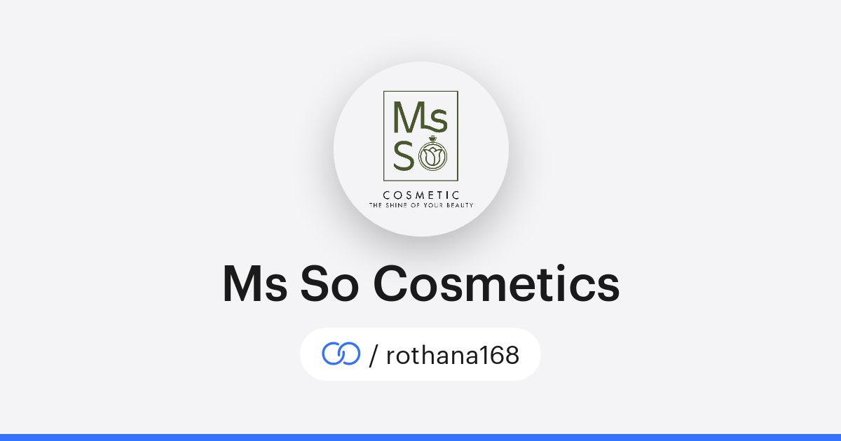 Ms So Cosmetics (/rothana168) · solo.to