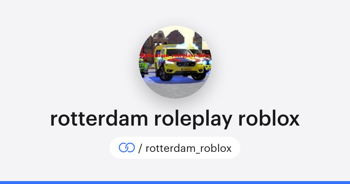 rotterdam roleplay roblox (/rotterdam_roblox) · solo.to