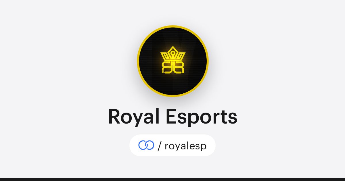 Royal Esports (/royalesp) · solo.to