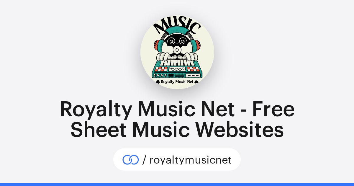 Royalty Music Net - Free Sheet Music Websites (/royaltymusicnet) · solo.to