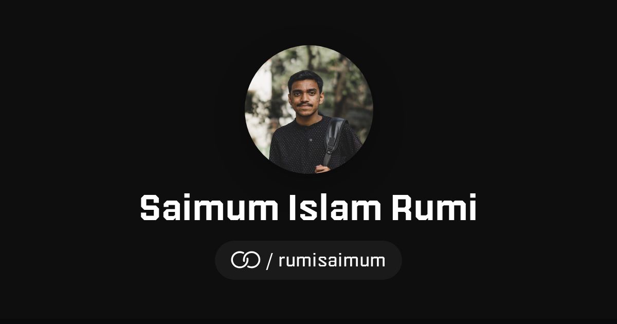 Saimum Islam Rumi (/rumisaimum) · solo.to