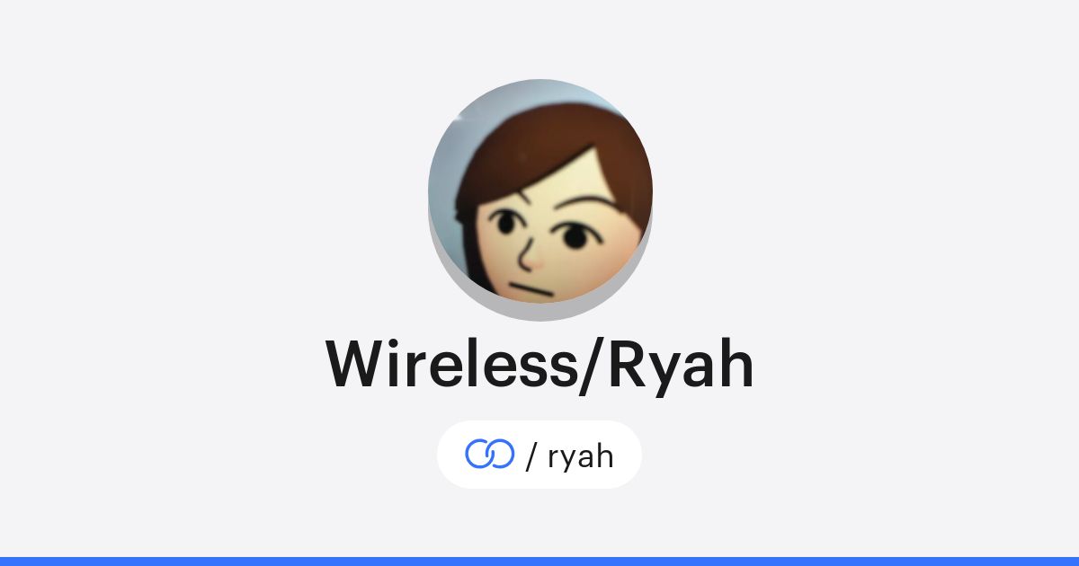 Wireless/Ryah (/ryah) · solo.to