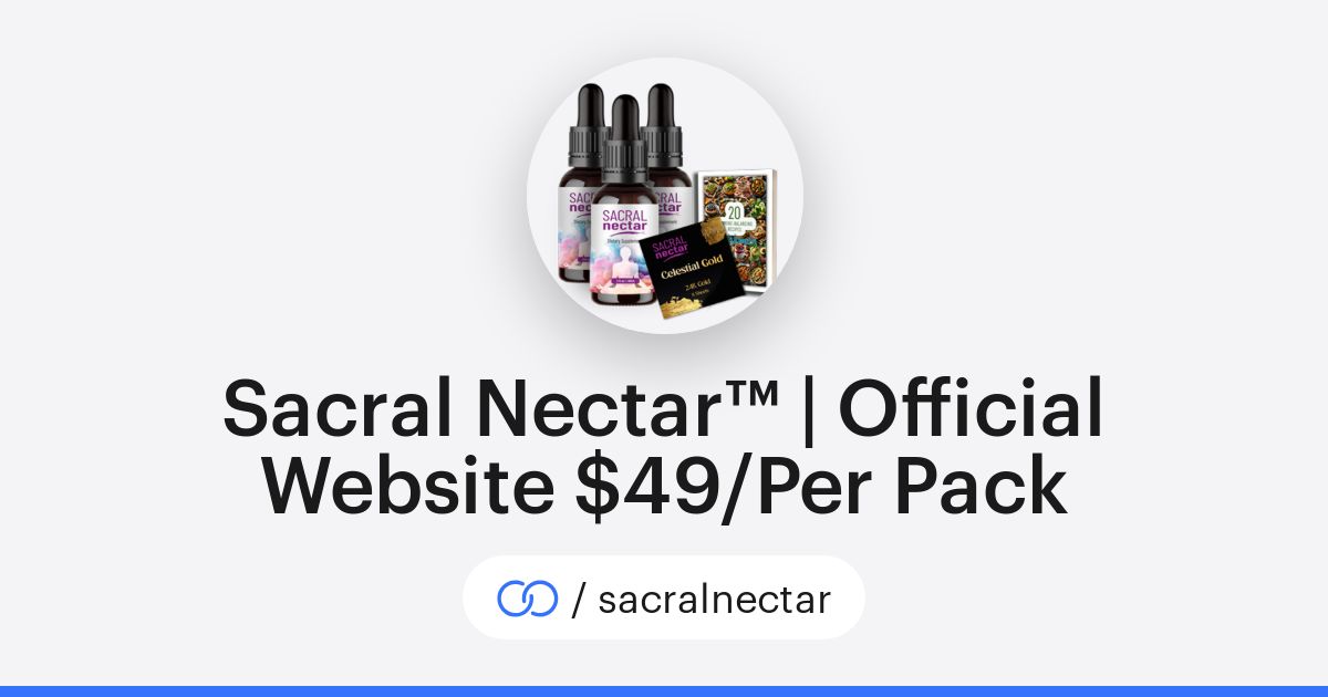Sacral Nectar™ | Official Website $49/Per Pack (/sacralnectar) · solo.to