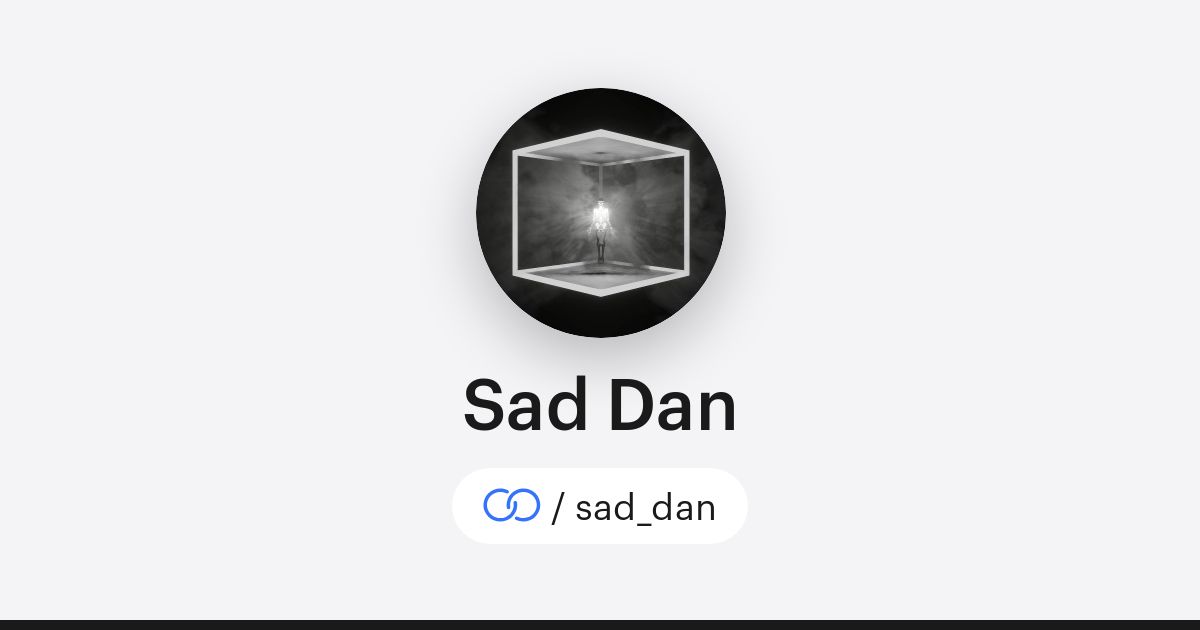 Sad Dan (/sad_dan) · solo.to